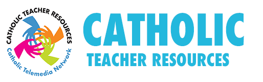 Catholic Teacher Resources - Quality Resources for Catholic Teachers
